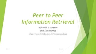 Peer to Peer Information Retrieval | PPTX