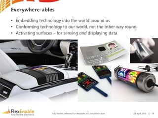 Truly Flexible Electronics for Wearables and Everywhere-ables | PPTX