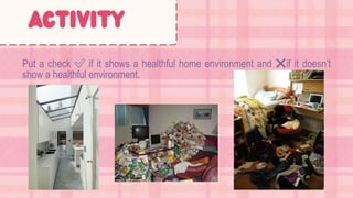 Healthful home environment effects- health | PPTX