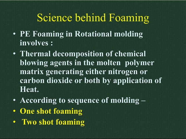 PE Foaming Technology In Rotational Molding.pptx | Manufacturing ...