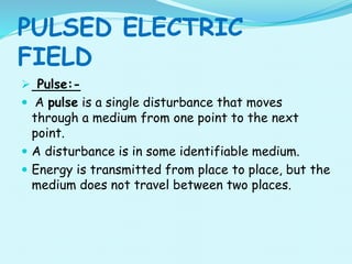 pulse electric field | PPTX