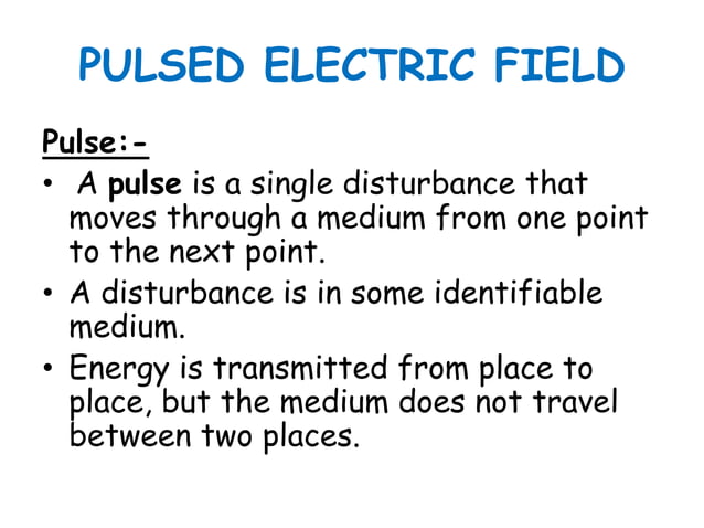 Pulsed electric field | PPTX