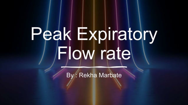 peak expiratory flow rate presentation | PPTX | Lung and Respiratory Health | Diseases and ...