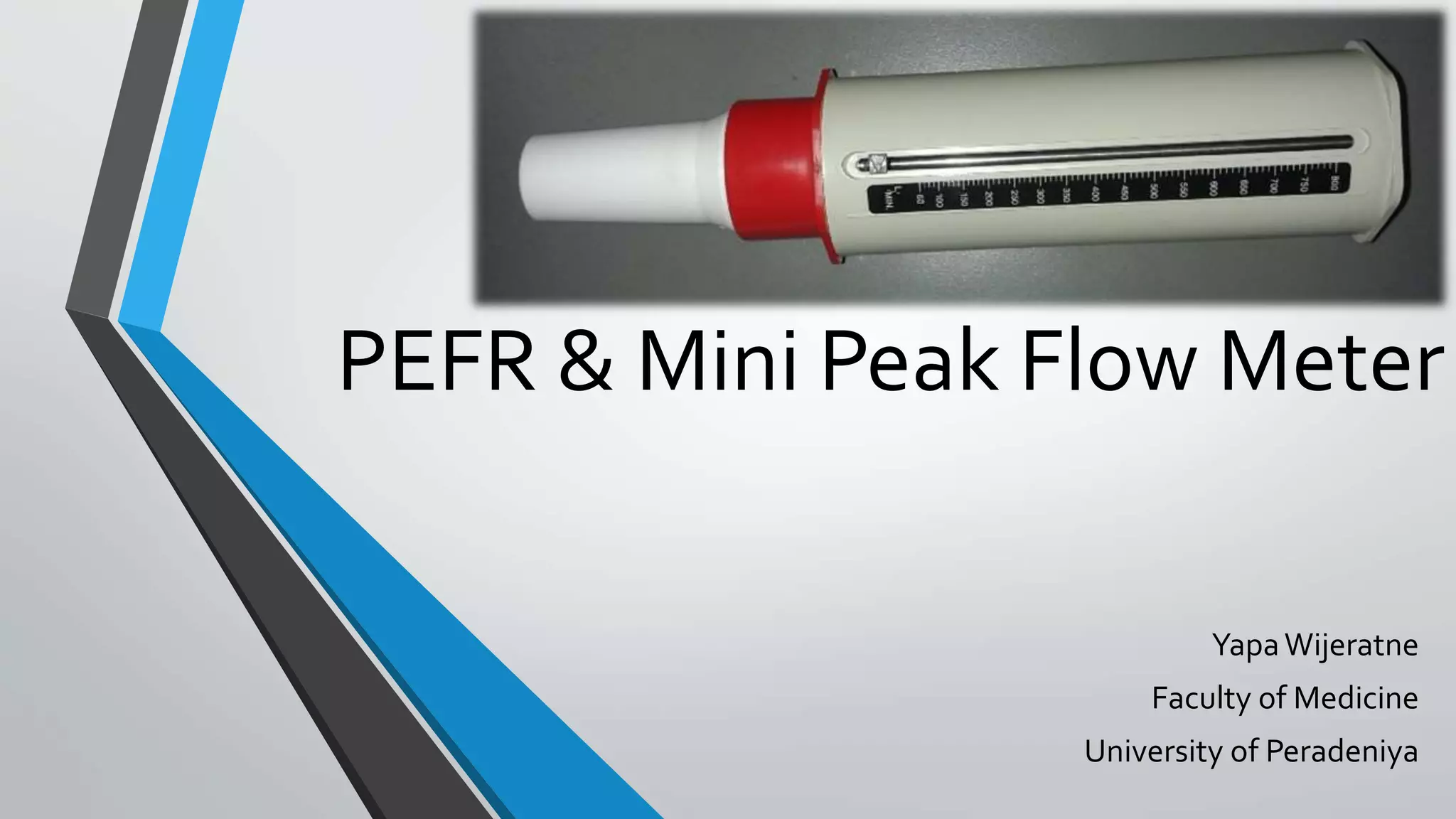 PEFR & mini peak flow meter | PPTX