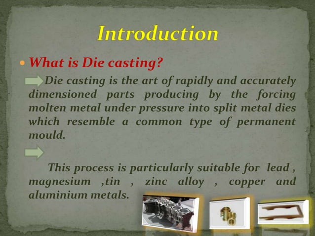 PPT on fully study about DIE CASTING by M.M.RAFIK. | PPTX
