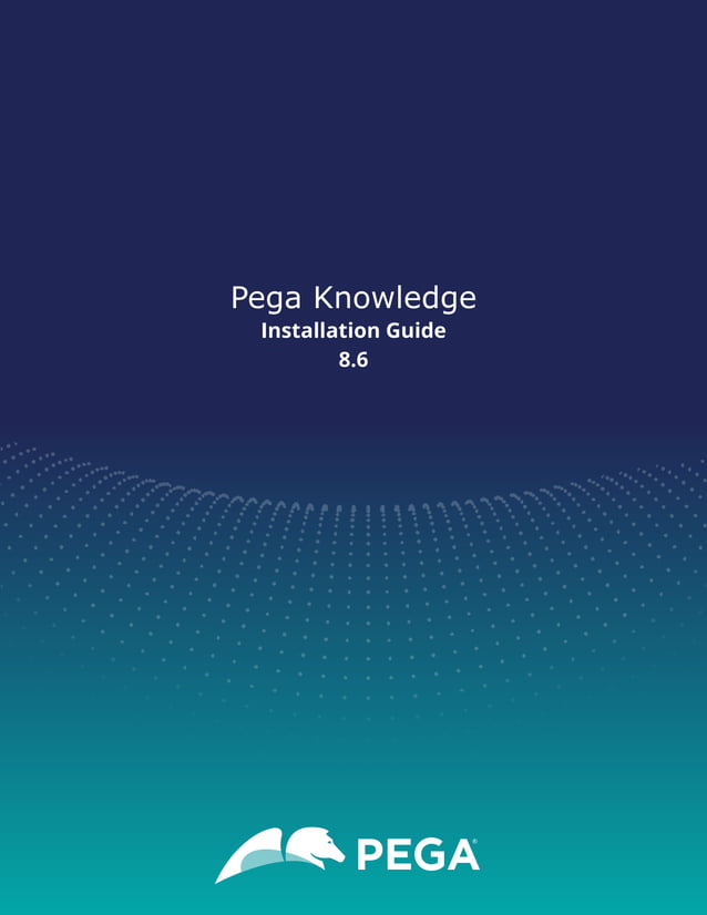 Pega knowledge-86-install-guide | PDF | Computer Software and Applications | Computing