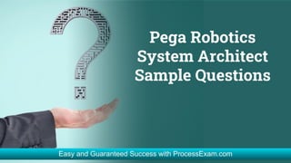 Pega Robotics System Architect (CPRSA) Certification - Tips & Tricks.pdf