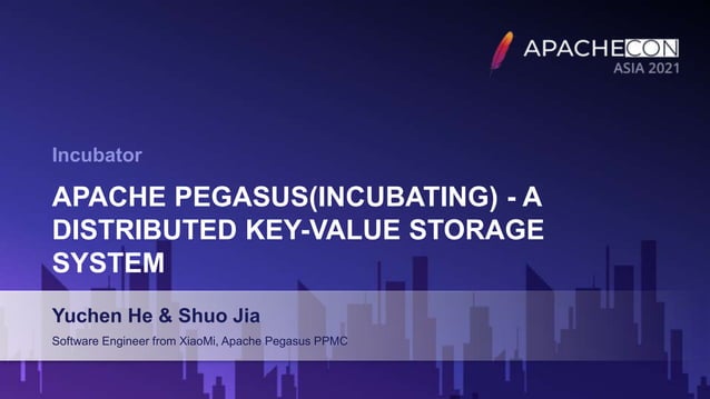 Apache Pegasus (incubating): A distributed key-value storage system | PPT