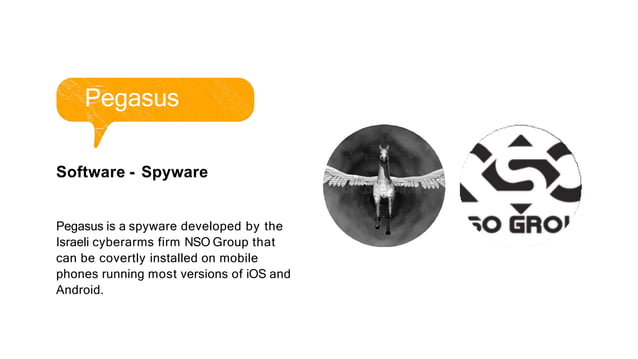 Pegasus Spyware Presentation.pptx | Operating Systems | Computer Software and Applications