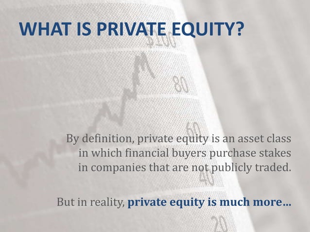 Private Equity 101: Anatomy of an Investment | PPTX