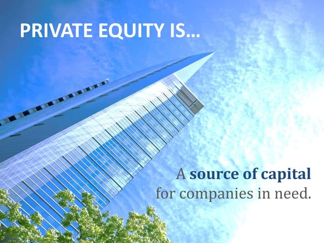 Private Equity 101: Anatomy of an Investment | PPTX
