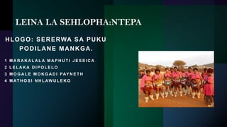 pego ya ntepa [sererwa sa podilane mankga] | PPTX