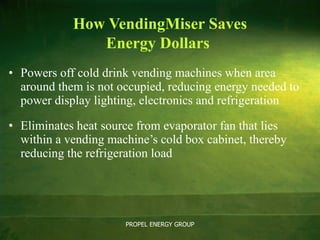 Vending Miser - Propel Energy Group | PPT