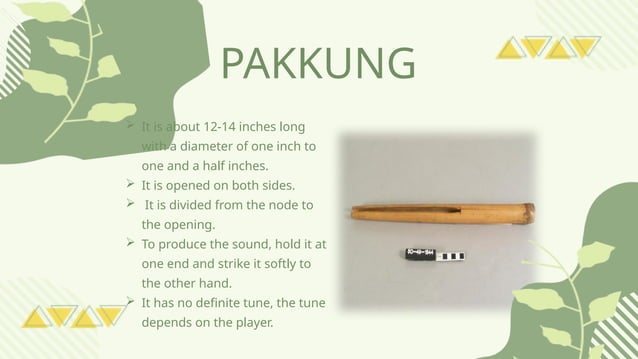 Traditional Ifugao Instrument: Gandingan | PPT