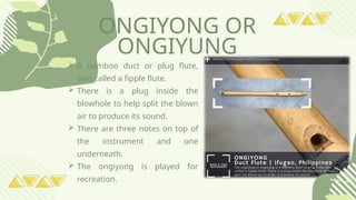 Traditional Ifugao Instrument: Gandingan | PPT