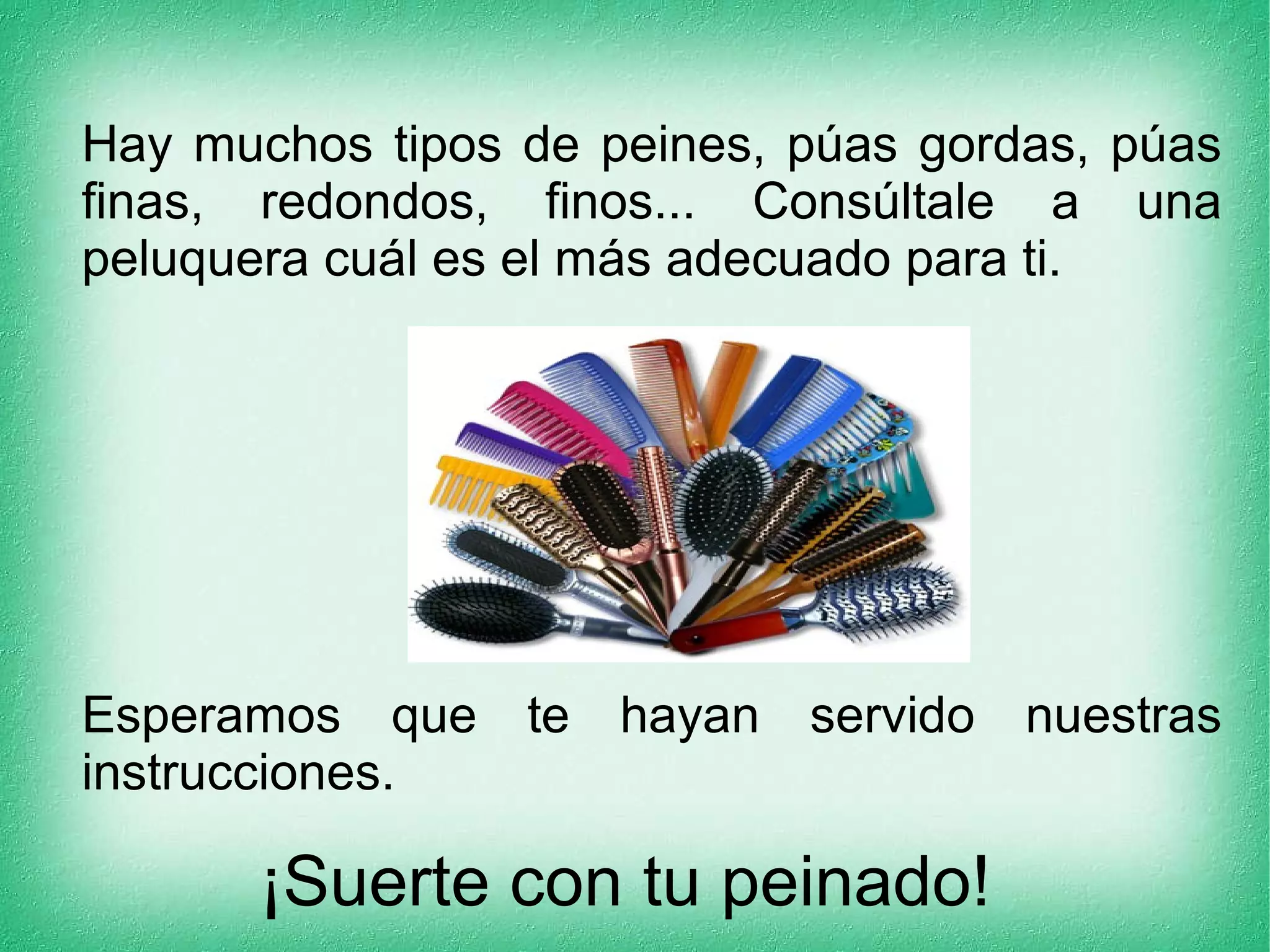Instrucciones para peinarse | PPT | Hair Care | Beauty