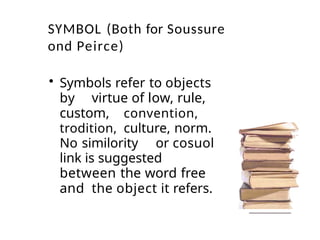 Semeiology De Saussure and Peirce slides.pptx