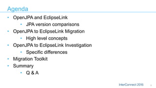 InterConnect 2016, OpenJPA and EclipseLink Usage Scenarios (PEJ-5303) | PPT