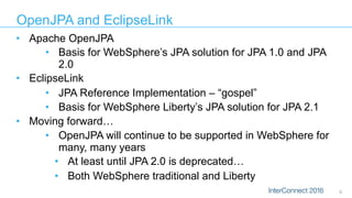 InterConnect 2016, OpenJPA and EclipseLink Usage Scenarios (PEJ-5303) | PPT