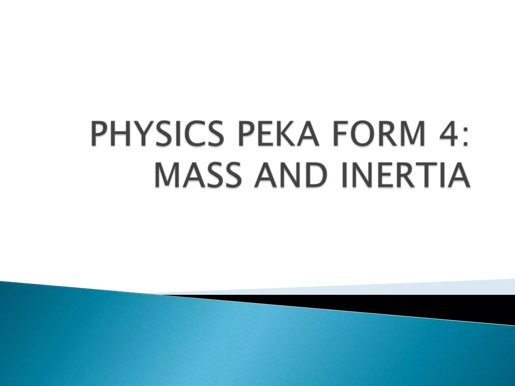 Peka form 4 (inertia) | PPTX