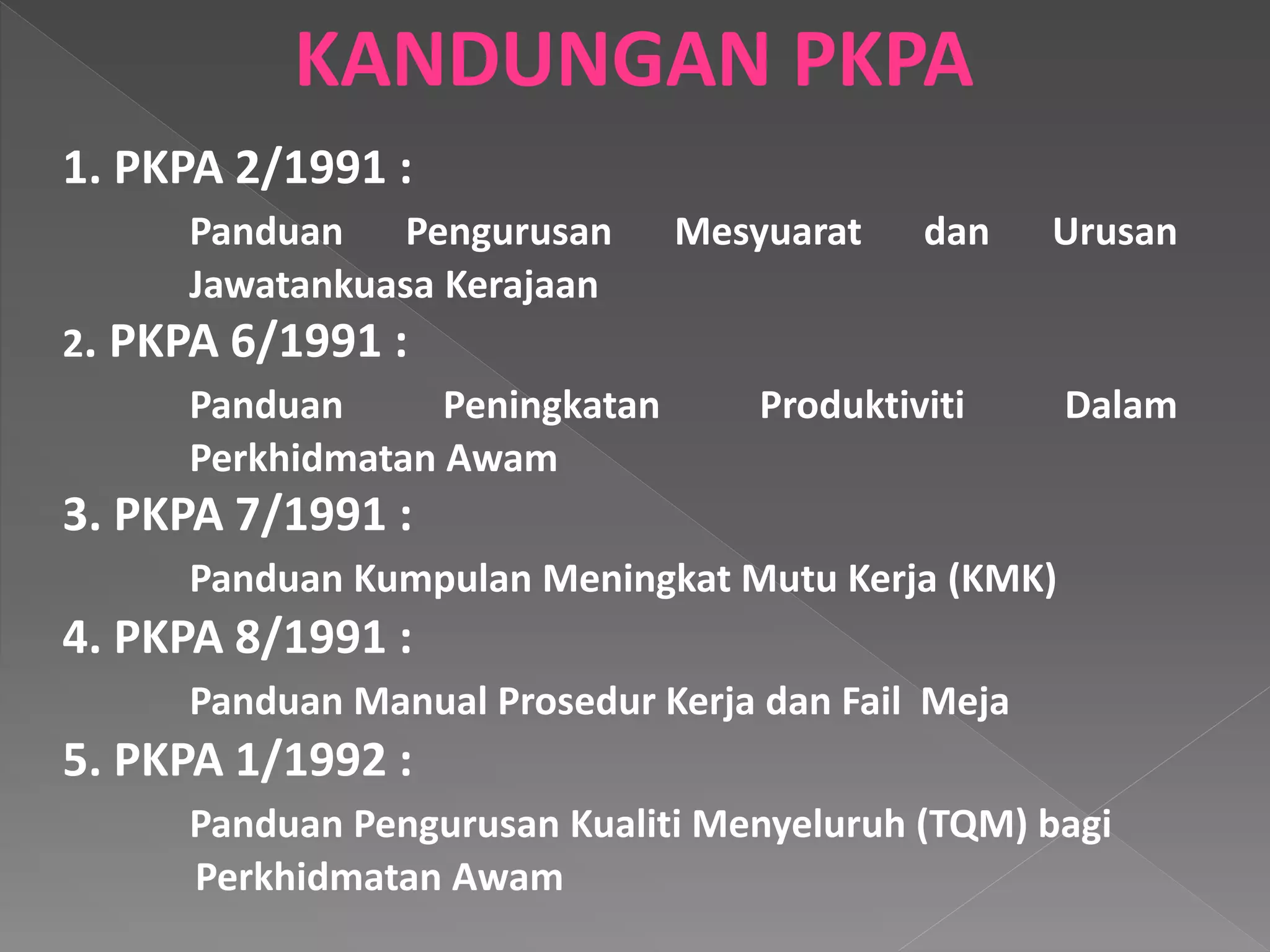 PEKELILING KEMAJUAN PENTADBIRAN AWAM (PKPA)_Versi I (Oleh BPSM).pptx