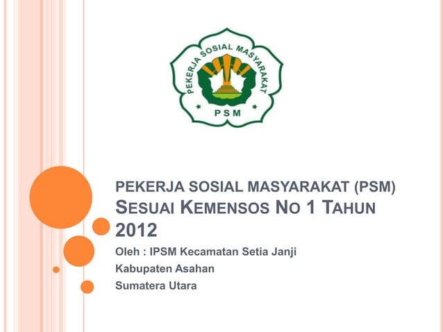 Pekerja sosial masyarakat (psm) | PPTX
