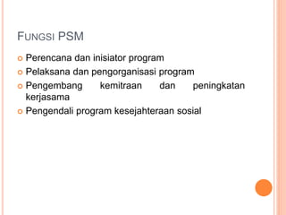 Pekerja sosial masyarakat (psm) | PPTX
