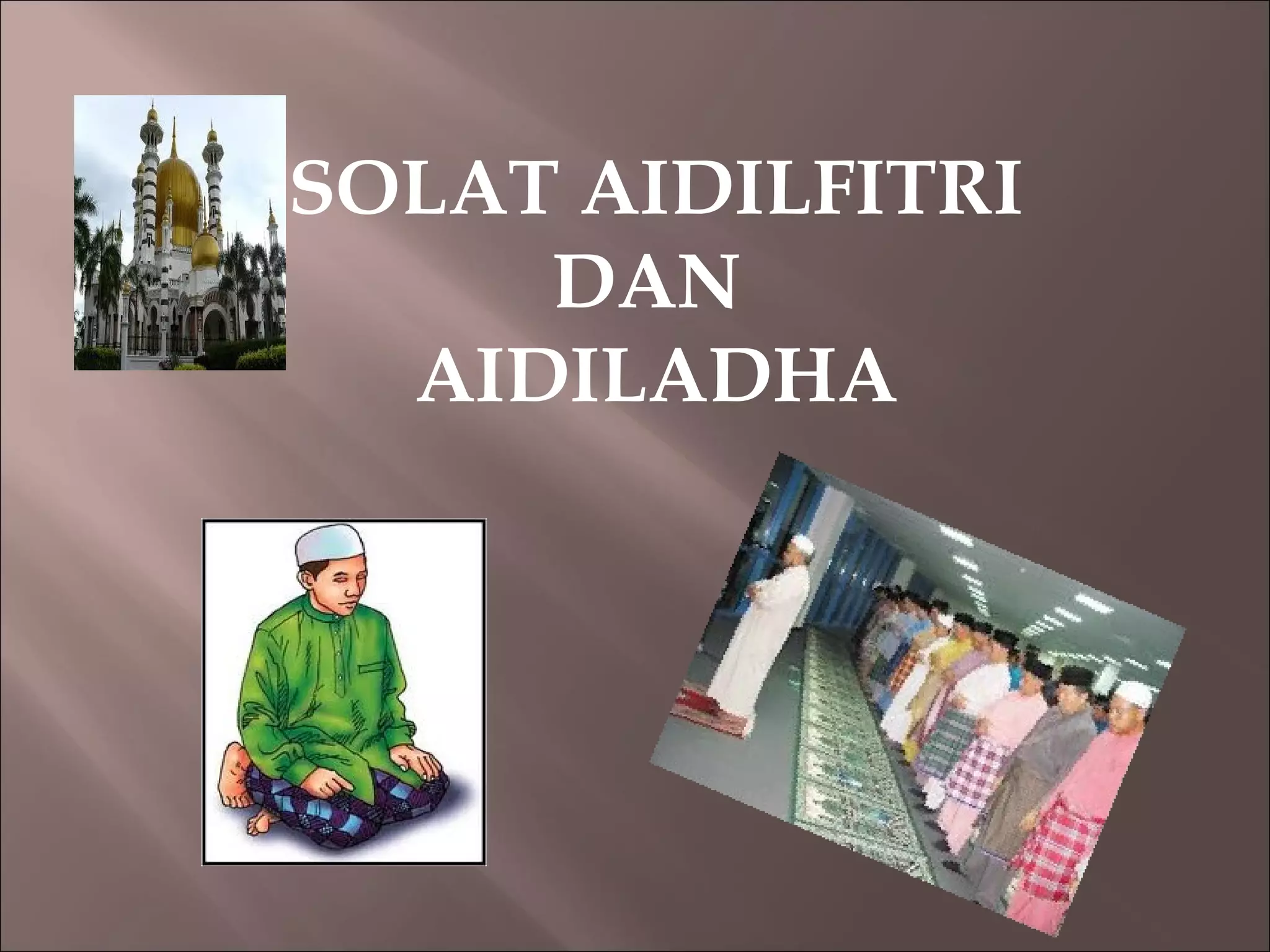 solat aidil fitri dan aidil adha | PPT