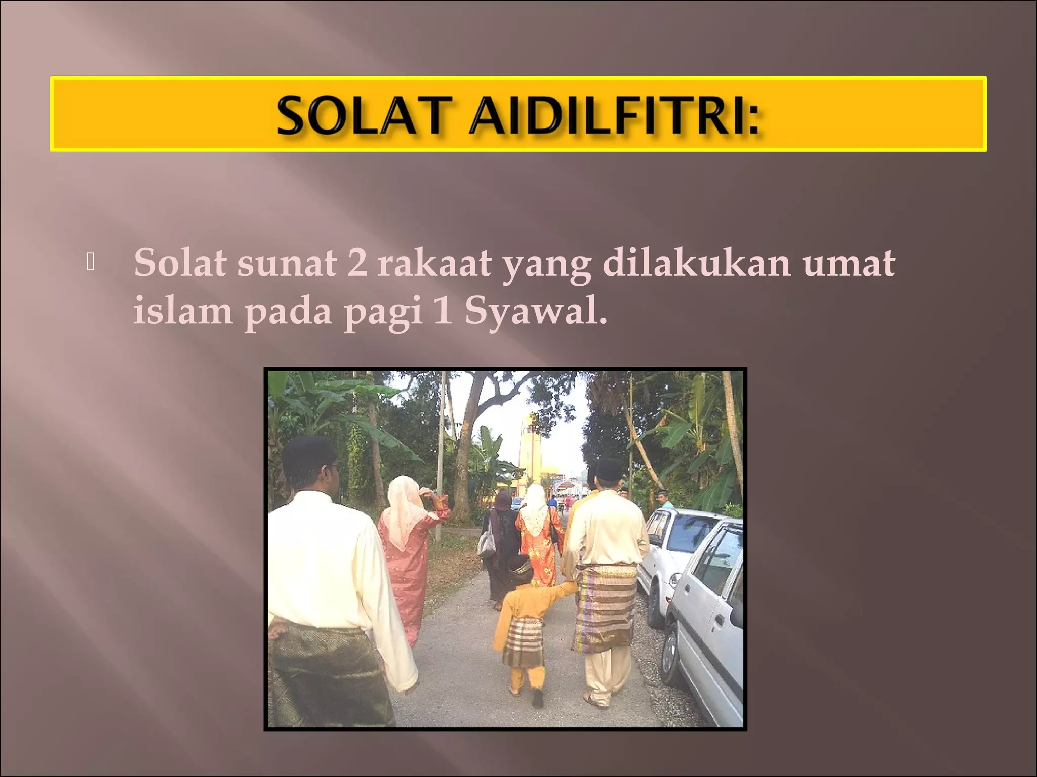 solat aidil fitri dan aidil adha | PPT