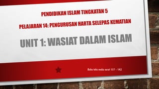 Pelajaran 14: Unit 1 - Wasiat Dalam Islam | PDF