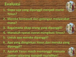 Pel 5. Yesus Memanggil Murid-Murid-Nya | PPT