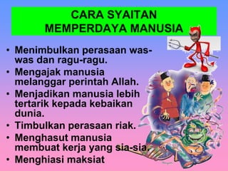 PELAJARAN 7: Iblis dan Syaitan Durjana | PPT