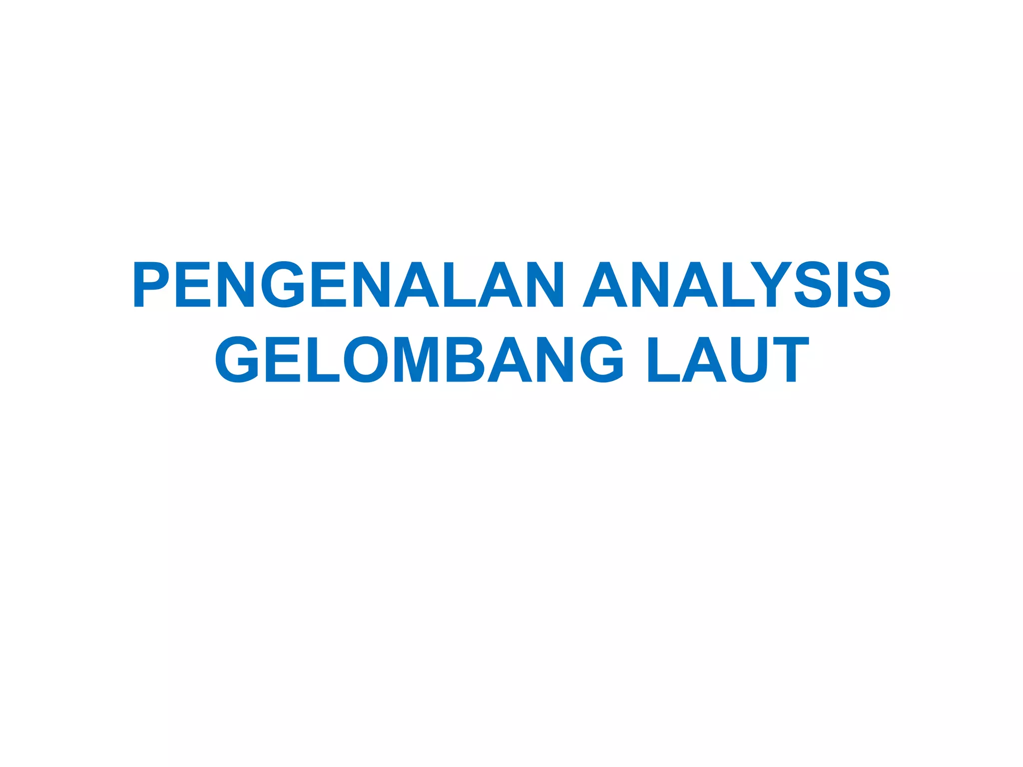 PELABUHAN-4 gelombang laut.ppt