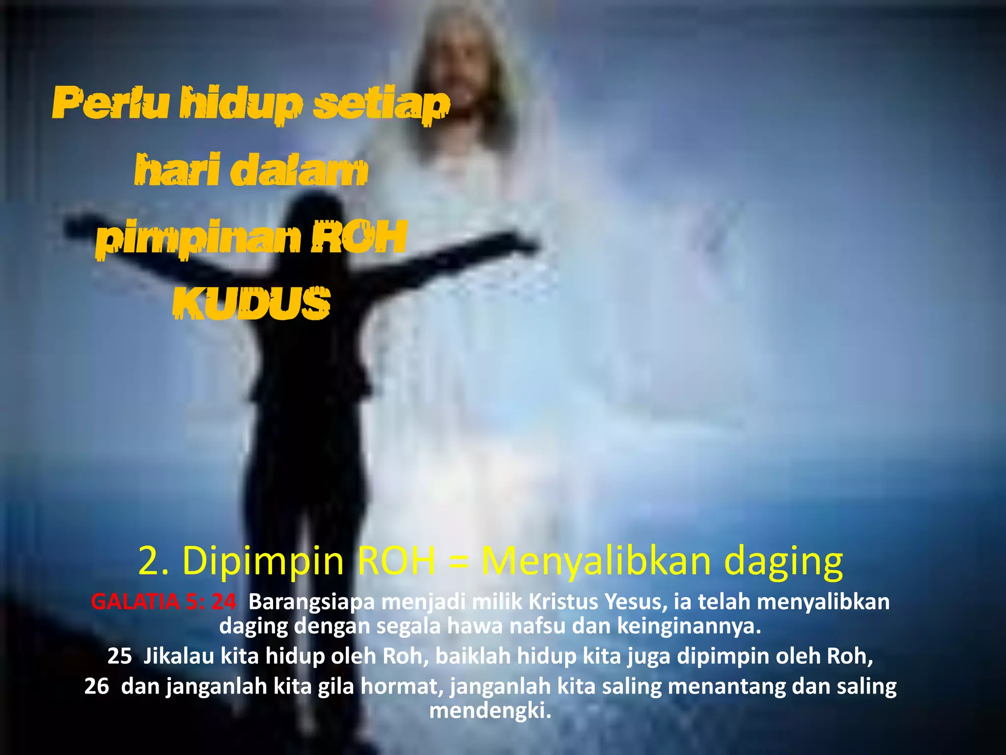 Pelaj 12 hidup dalam pimpinan roh kudus | PPTX