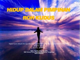 Pelaj 12 hidup dalam pimpinan roh kudus | PPTX