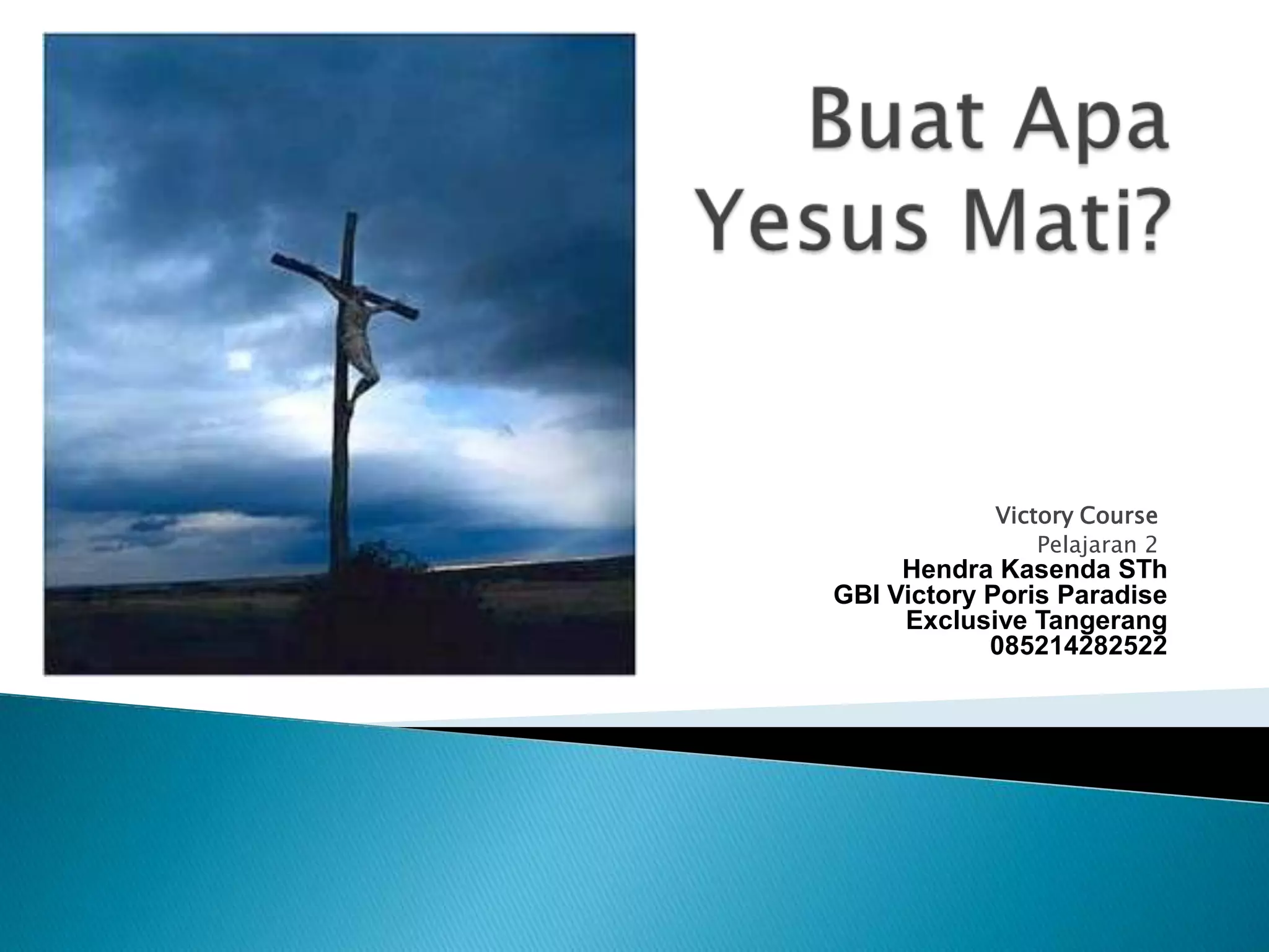 Pelaj 2 buat apa yesus mati | PPTX