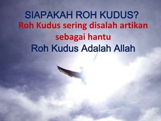 Pelaj 8 roh kudus | PPTX