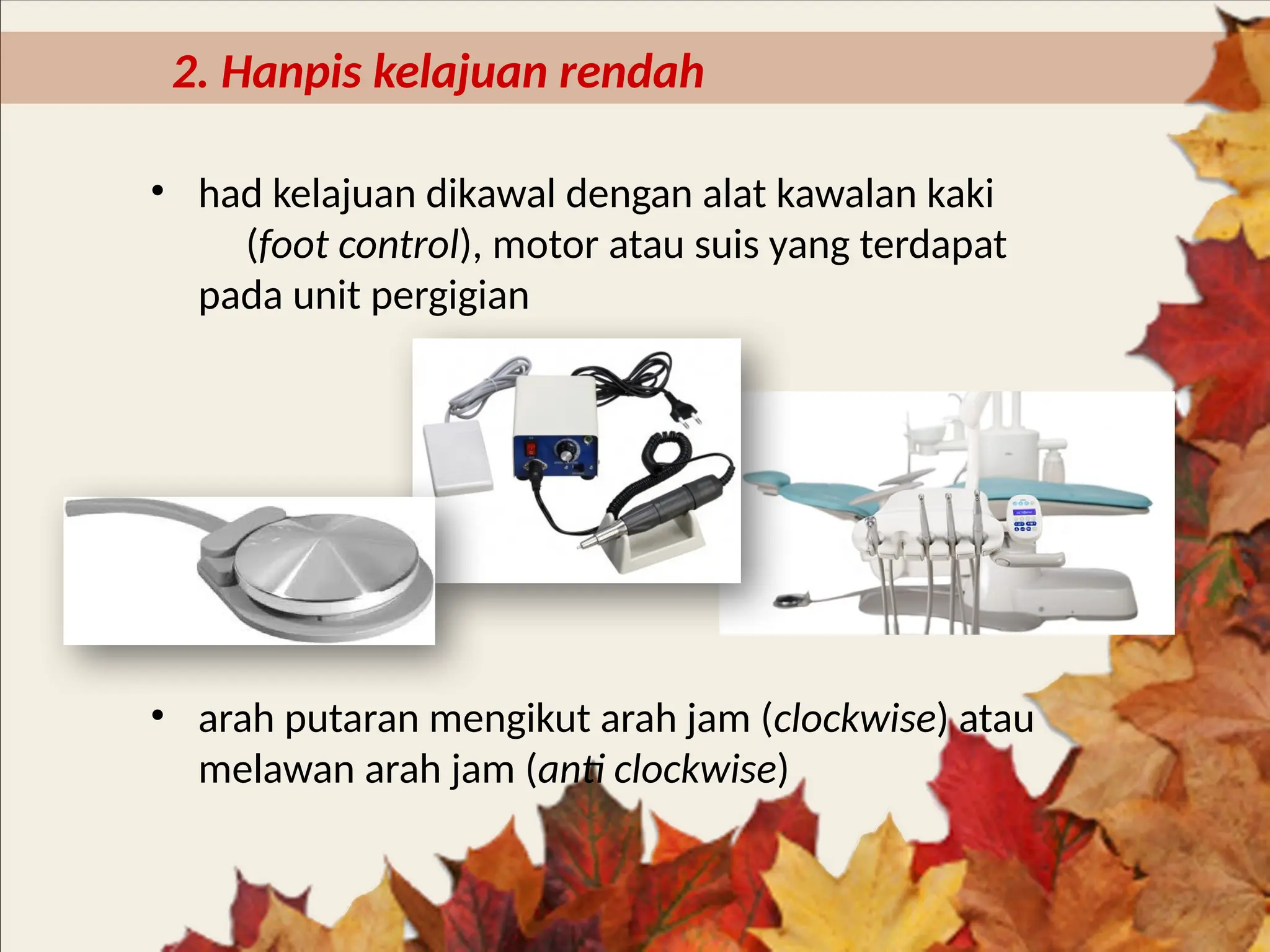 Pelajaran 3 Prosedur Restoratif Alat Rotary | PPSX