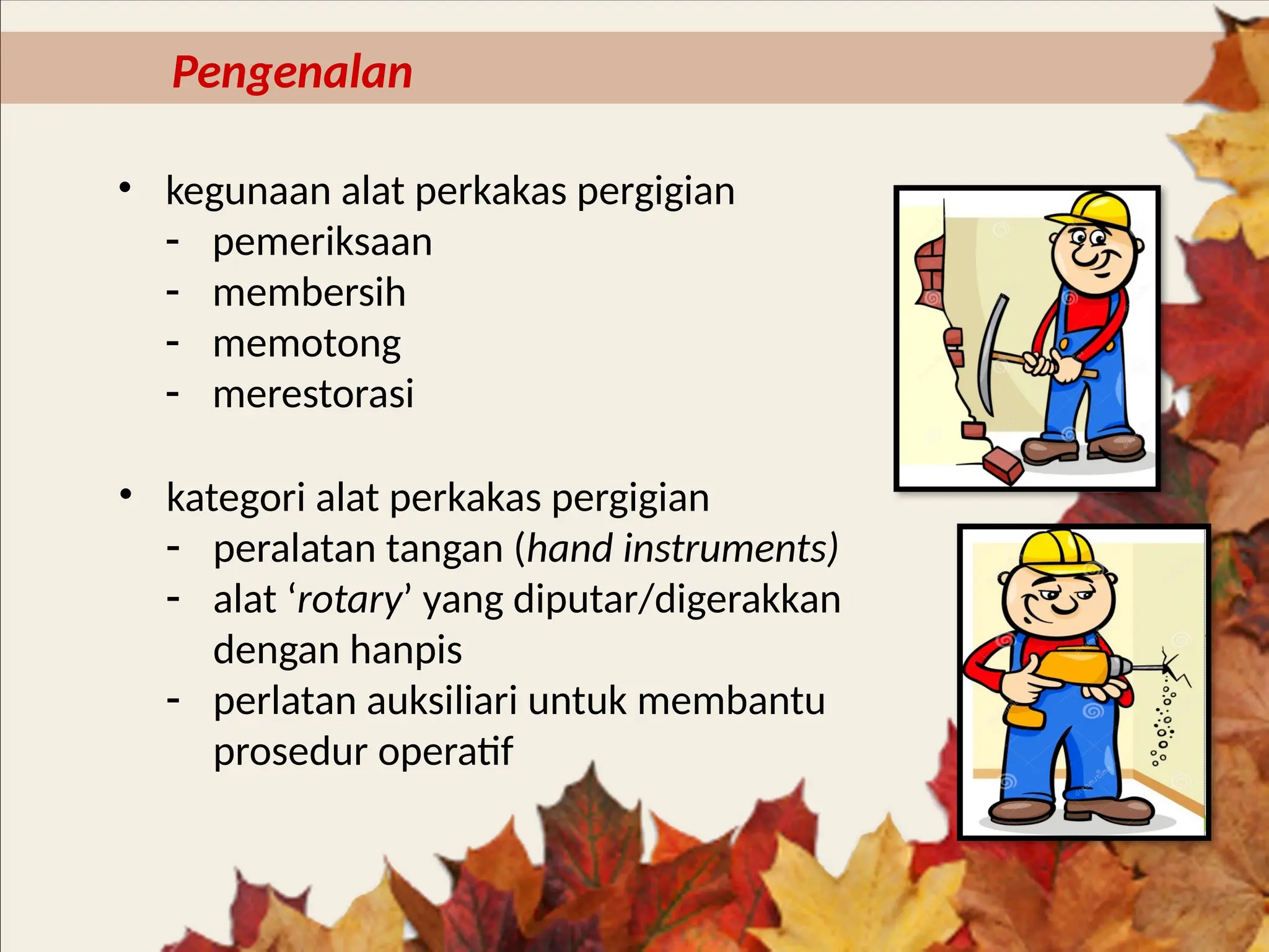 Pelajaran 3 Prosedur Restoratif Alat Rotary | PPSX