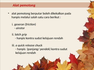 Pelajaran 3 Prosedur Restoratif Alat Rotary | PPSX