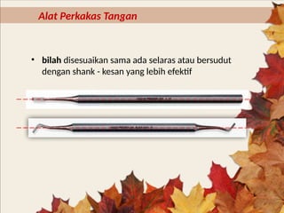 Pelajaran 3 Prosedur Restoratif Alat Rotary | PPSX