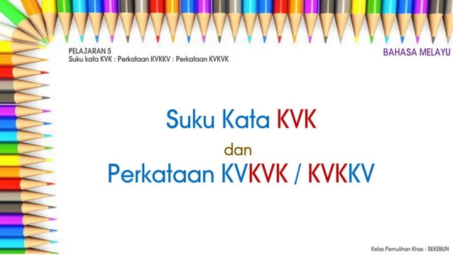 Pelajaran 5 Suku Kata KVK dan Perkataan KVKKV KVKVK (_in).pdf
