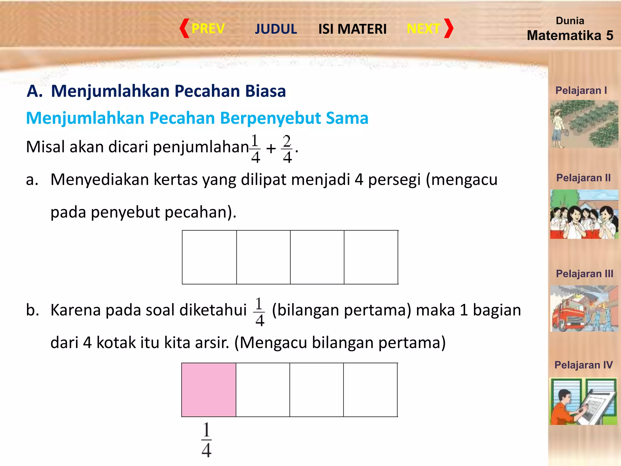 MEDIA PPT MATERI PENJUMLAHAN DAN PENGURANGAN PECAHAN | PPTX