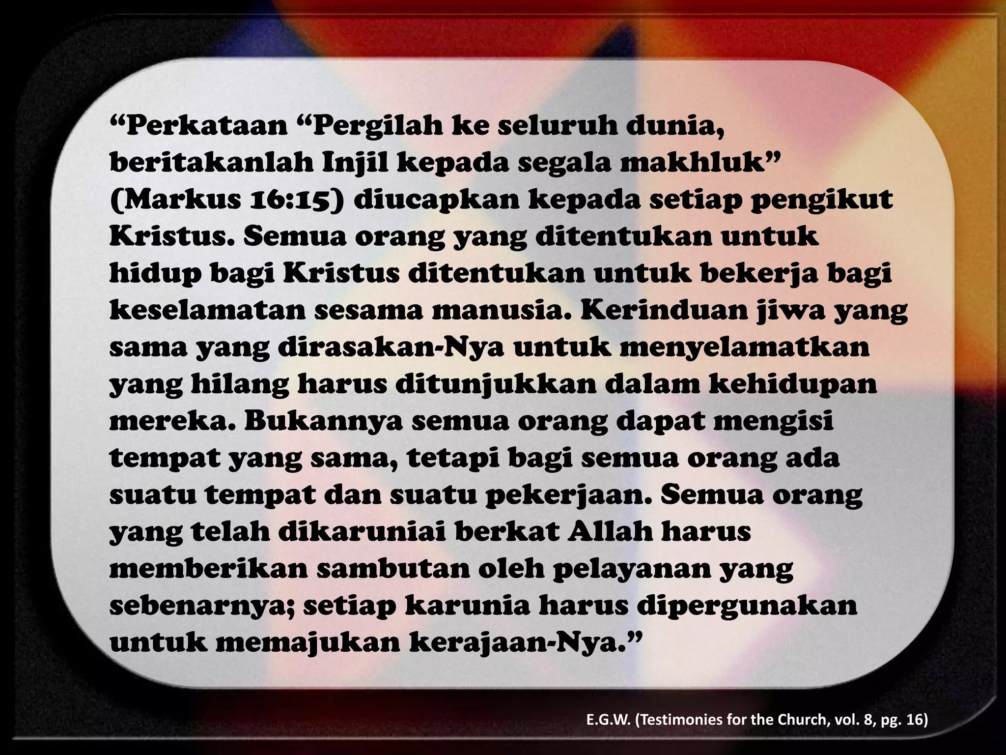Pelajaran sekolah sabat ke 4 bersaksi dan melayani | PPTX