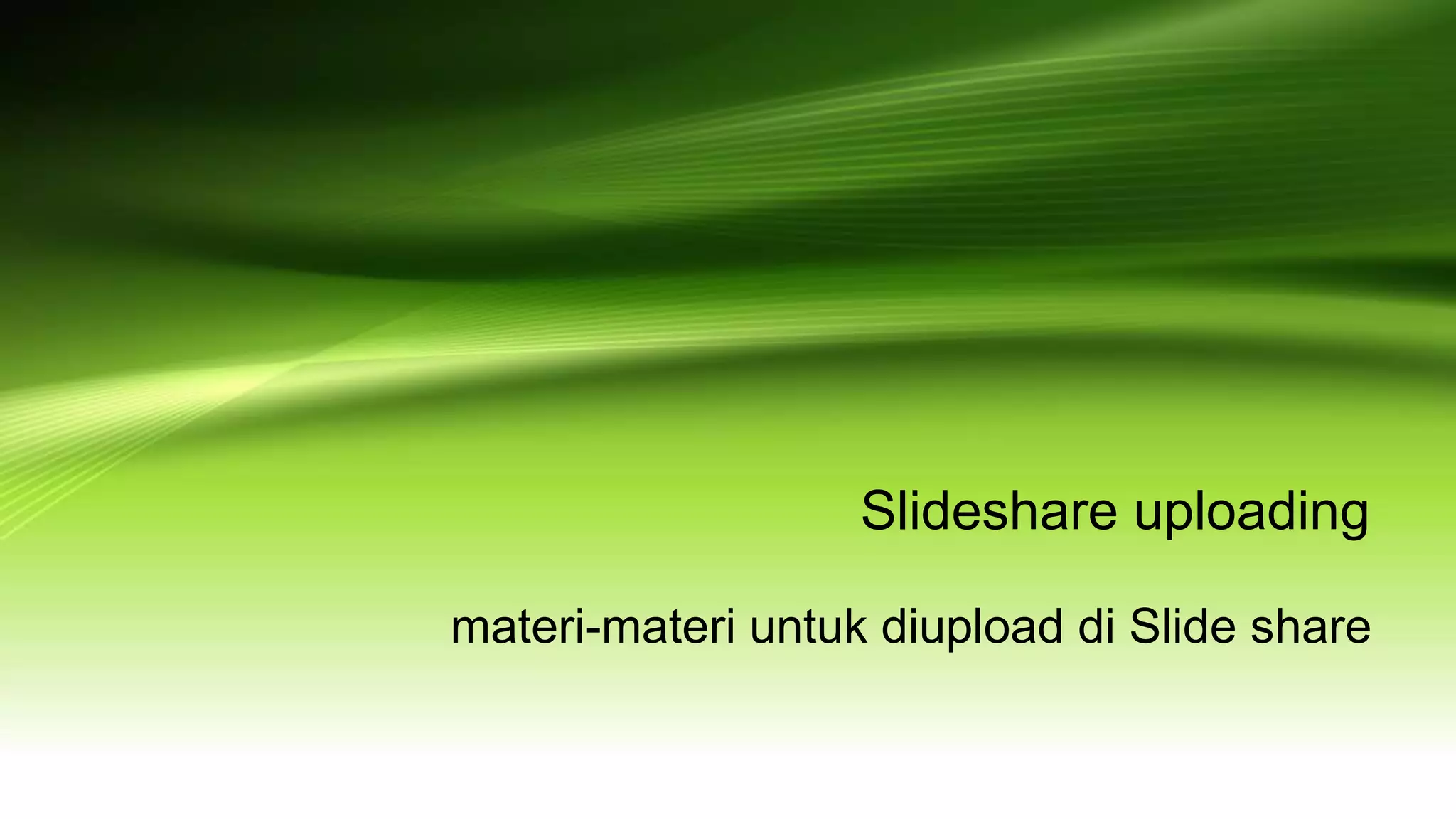 Pelajaran upload di Slideshare_1.pptx