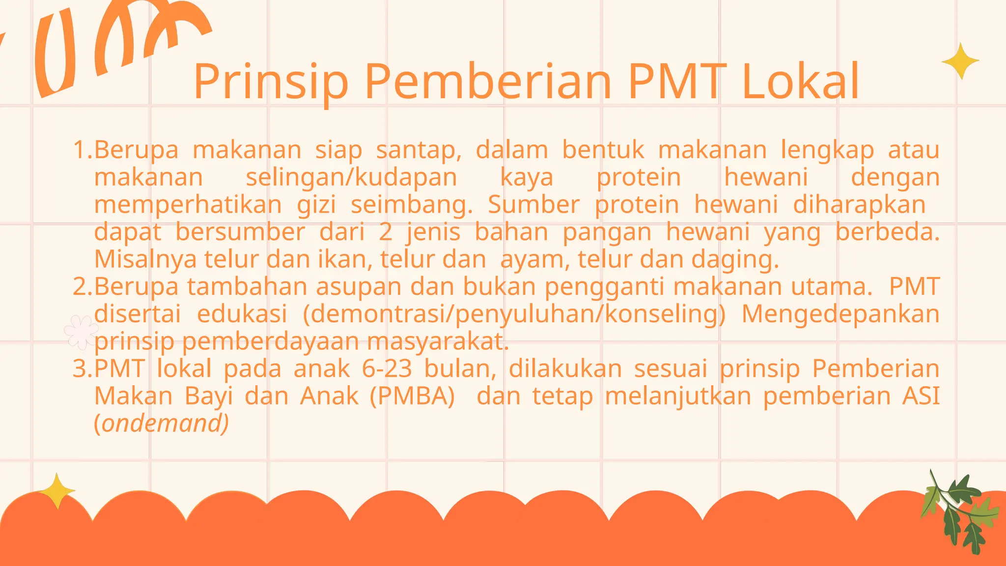 Pemberian Makanan Tambahan Lokal 25.pptx
