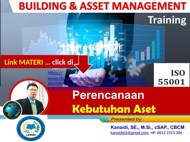 PELAKSANAAN (di Jkt, 15-16 Agst) + Link-link MATERI Training_ "ASSET MANAGEMENT (Based on_ ISO ...