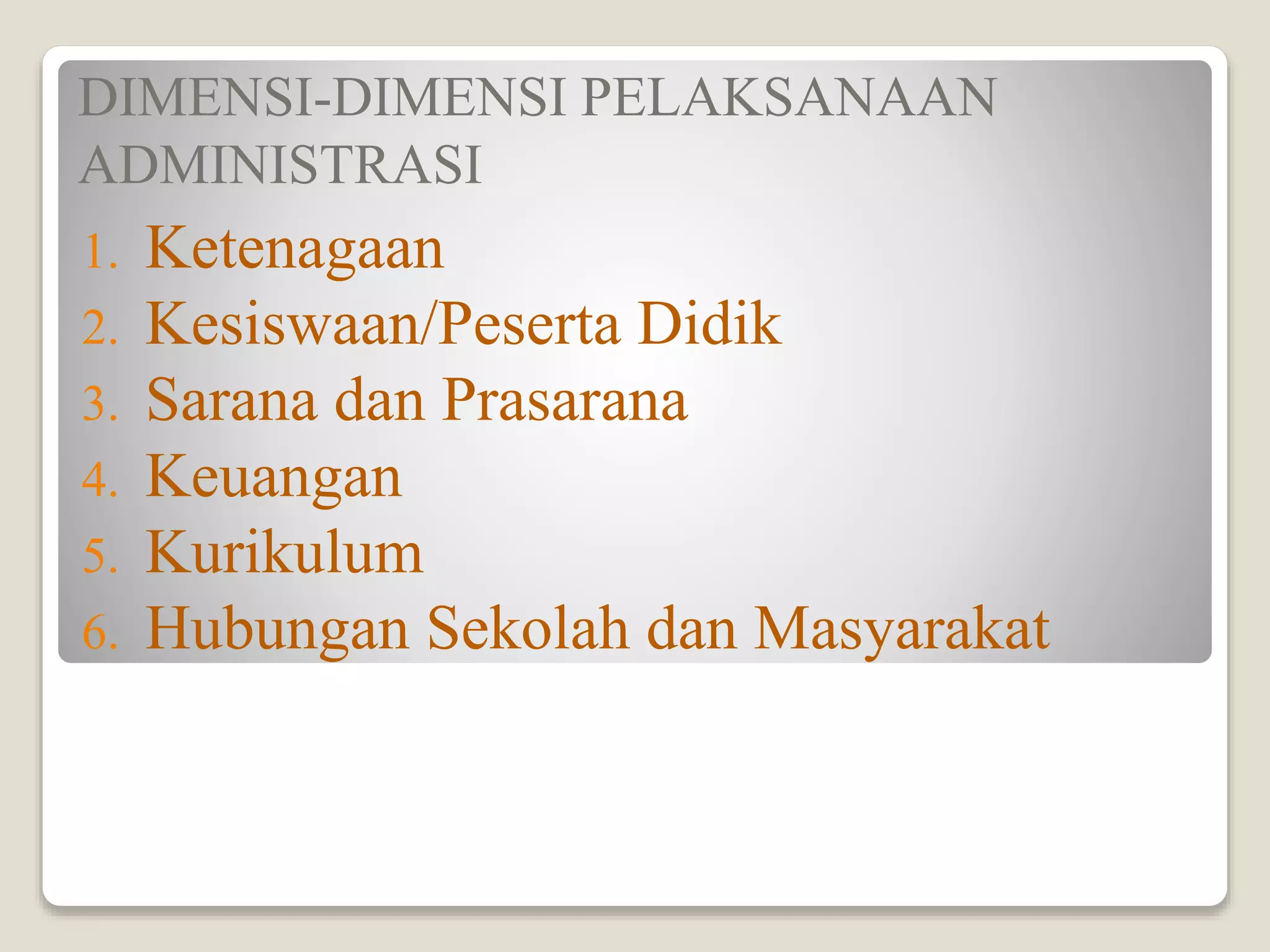 Pelaksanaan administrasi pendidikan | PPTX