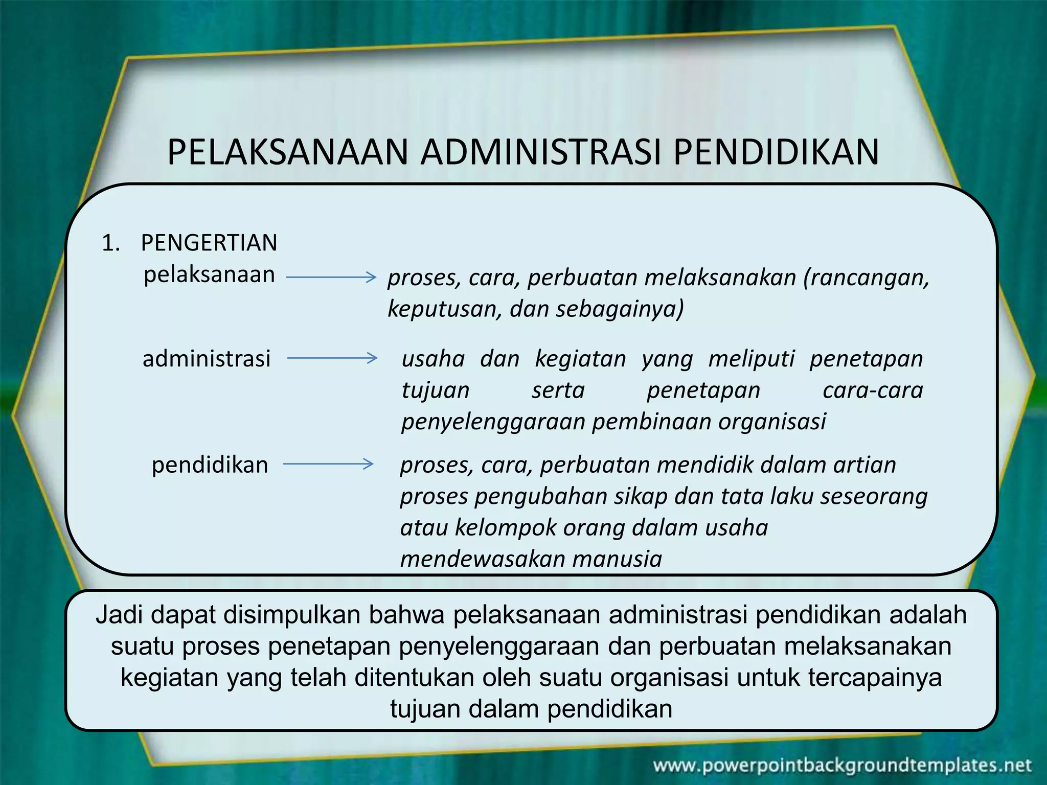 Pelaksanaan Administrasi Pendidikan | PPT
