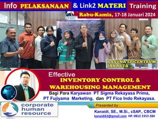 PELAKSANAAN + Link-Link MATERI Training_ "Effective INVENTORY & WAREHOUSING MANAGEMENT". | PPT